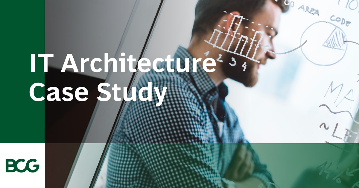 IT Architecture Case Study | Boston Consulting Group