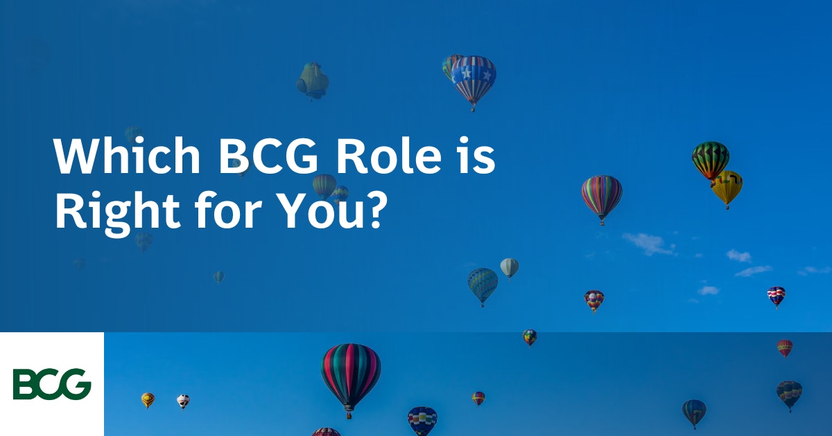 Which BCG Role is Right for You? | Boston Consulting Group